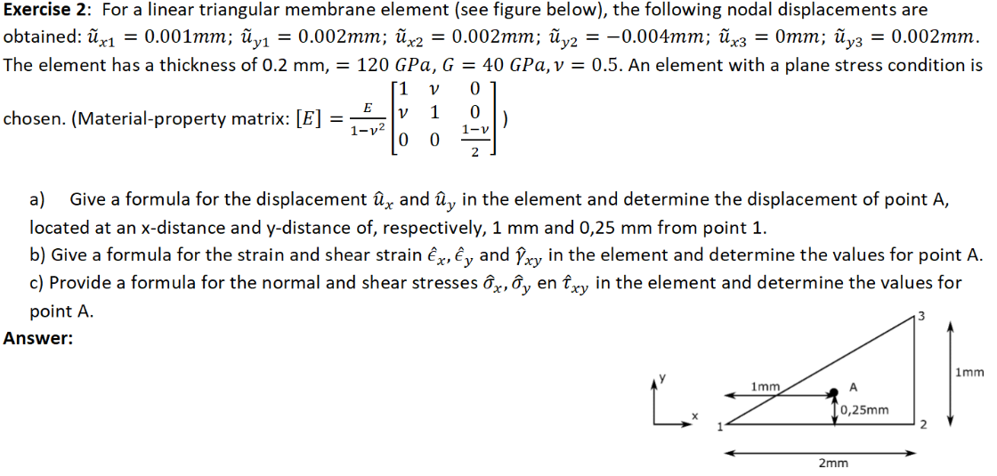 Solved Exercise 2: For a linear triangular membrane element | Chegg.com
