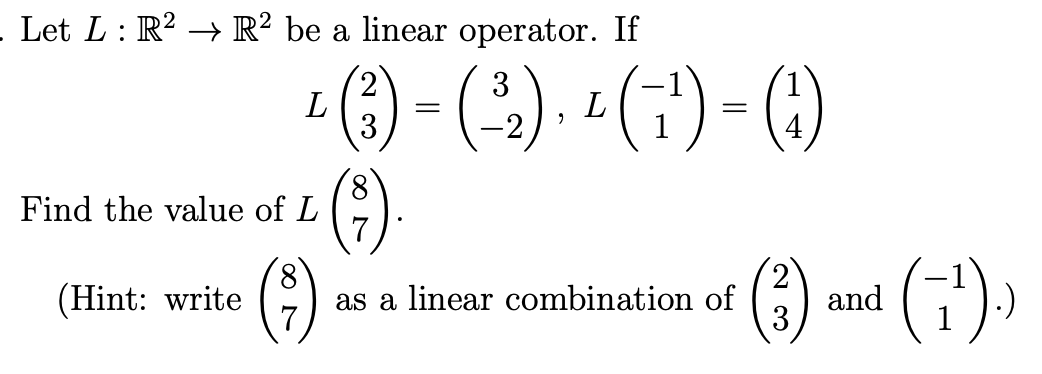 Solved Let L:R2→R2 be a linear operator. If | Chegg.com