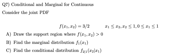 Solved Q7) Conditional and Marginal for Continuous Consider | Chegg.com