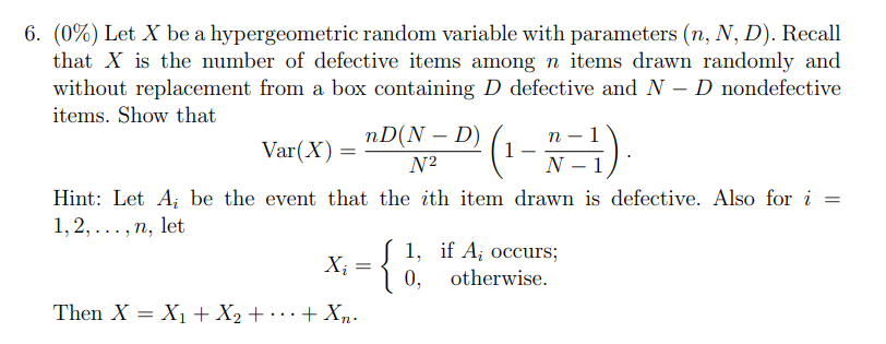 Solved 6. (0%) Let X be a hypergeometric random variable | Chegg.com