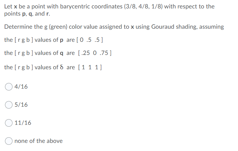 Solved Let x be a point with barycentric coordinates (3/8, | Chegg.com