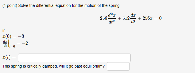 Solved (1 point) Solve the differential equation for the | Chegg.com