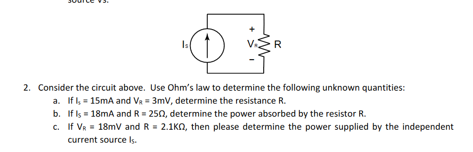 Solved 2. Consider the circuit above. Use Ohm's law to | Chegg.com
