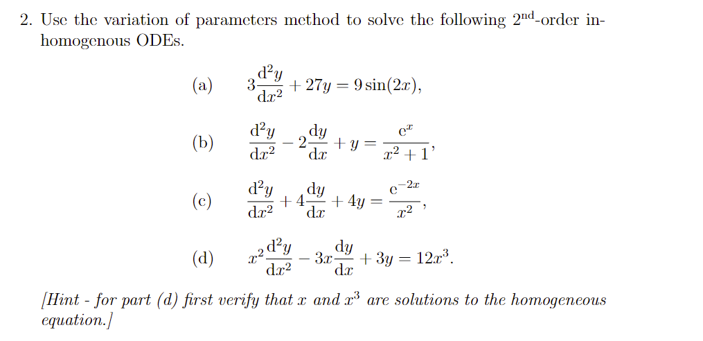 Solved Use the variation of parameters method to solve the | Chegg.com