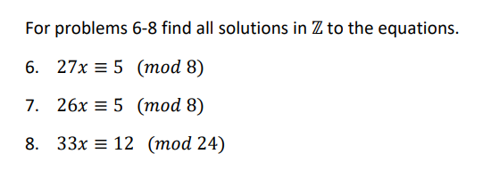 Solved For problems 6-8 find all solutions in Z to the | Chegg.com
