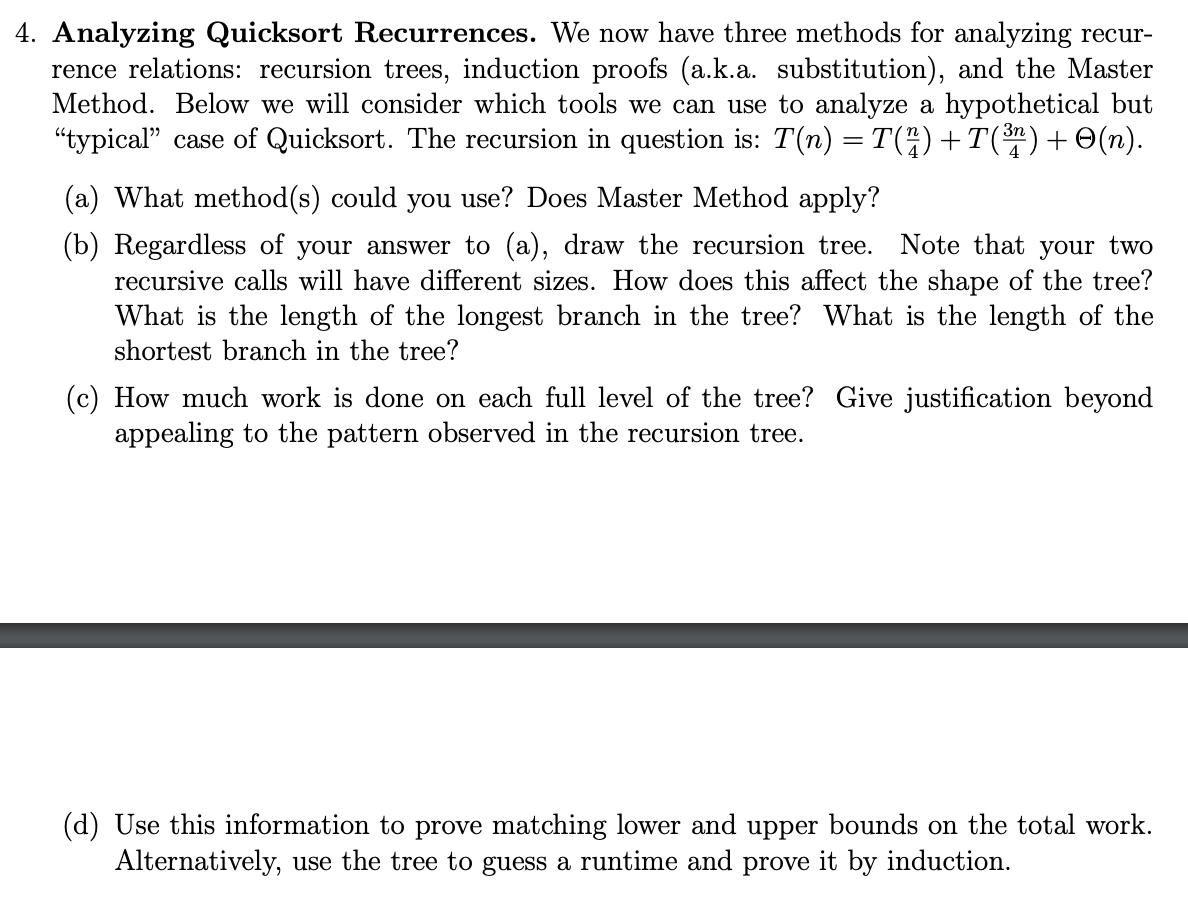 Solved Analyzing Quicksort Recurrences. We now have three | Chegg.com