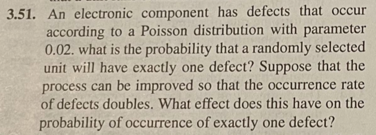 Solved 3.51. An electronic component has defects that occur | Chegg.com