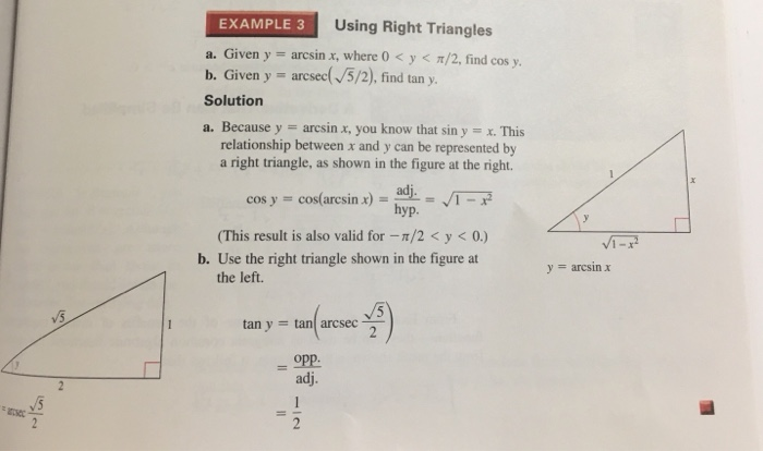 Solved EXAMPLE 3 Using Right Triangles a. Given y arcsin x, | Chegg.com