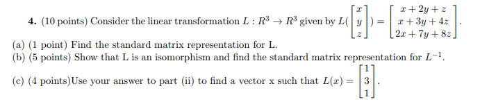 Solved 4. (10 points) Consider the linear transformation L : | Chegg.com