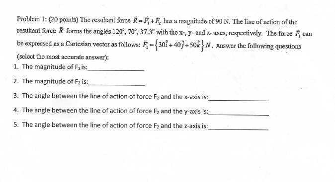 Solved Problem 1: (20 points) The resultant force R- has a | Chegg.com