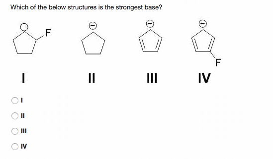 Solved Which of the below structures is the strongest base? | Chegg.com