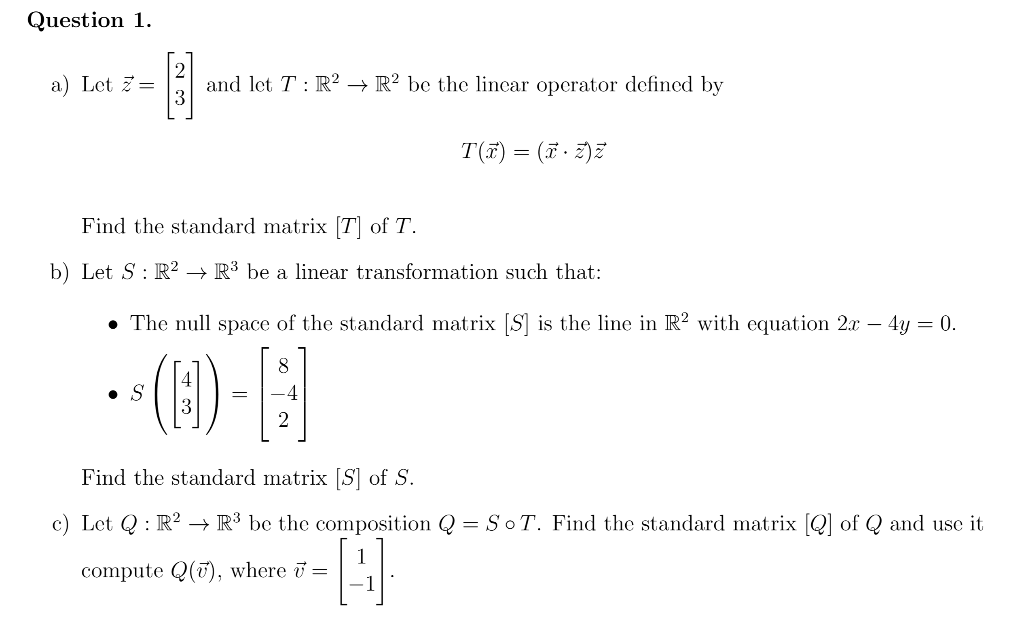 Solved Question 1. and let T R2 -> R2 be the lincar opcrator | Chegg.com