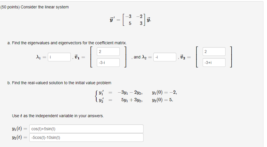 Solved (50 points) Consider the linear system y′=[−35−23]y | Chegg.com