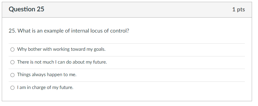 Solved 25. What is an example of internal locus of control? | Chegg.com