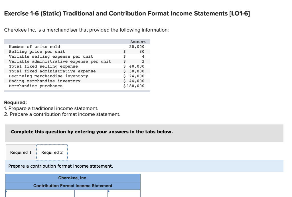 Solved Exercise 1-6 (Static) Traditional and Contribution | Chegg.com