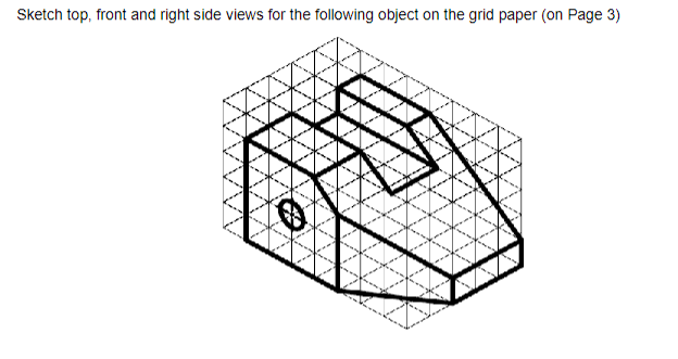 Solved Sketch top, front and right side views for the | Chegg.com