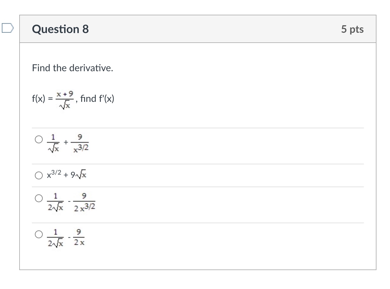 Solved Find the derivative. f(x)=xx+9, find f′(x) | Chegg.com