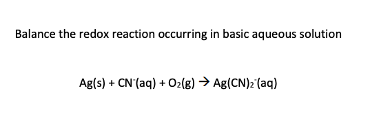 Solved Balance the redox reaction occurring in basic aqueous | Chegg.com