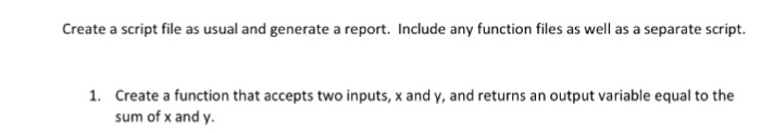 Solved Create A Script File As Usual And Generate A Report
