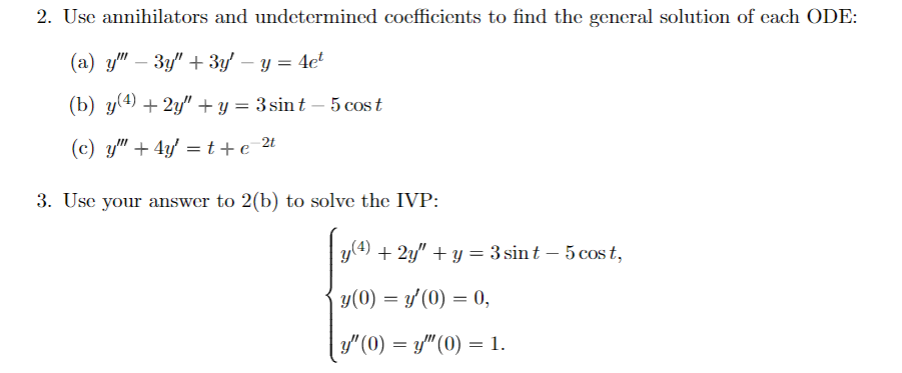 Solved Use annihilators and undetermined coefficients to | Chegg.com
