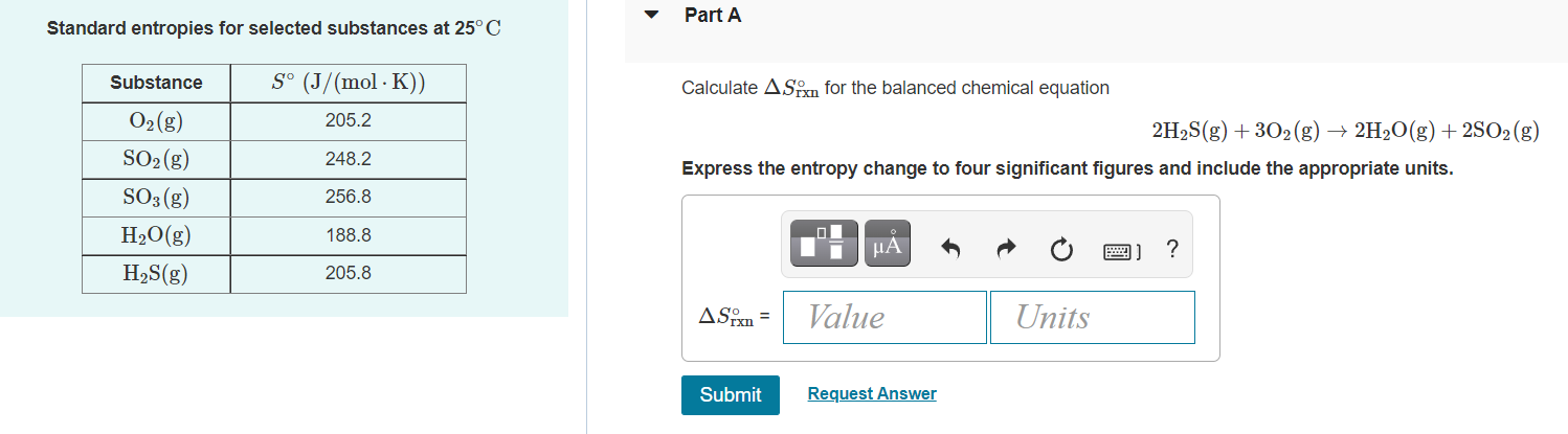 Solved Part A Standard entropies for selected substances at | Chegg.com