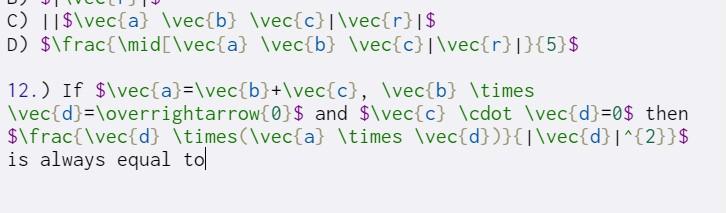 Solved C) ||$\vec{a} \vec{b} \vec{c}|\vec{r}|$ D) | Chegg.com
