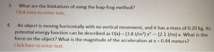 Solved 3. What are the limitations of using the leap-frog | Chegg.com