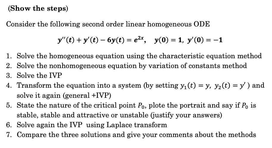 Solved (Show the steps) Consider the following second order | Chegg.com