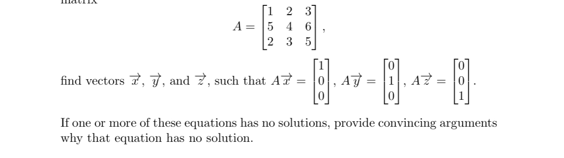 Solved A=[123546235]find vectors vec(x),vec(y), ﻿and vec(z), | Chegg.com
