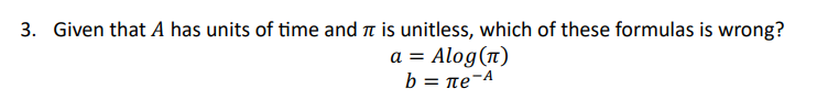 Given that A has units of time and π ﻿is unitless, | Chegg.com