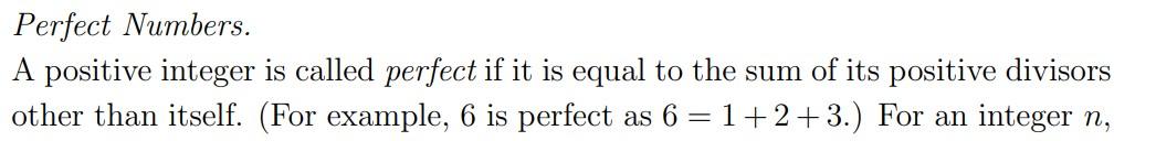 Solved Perfect Numbers. A positive integer is called perfect | Chegg.com