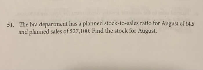 Solved The bra department has a planned stock-to-sales ratio | Chegg.com