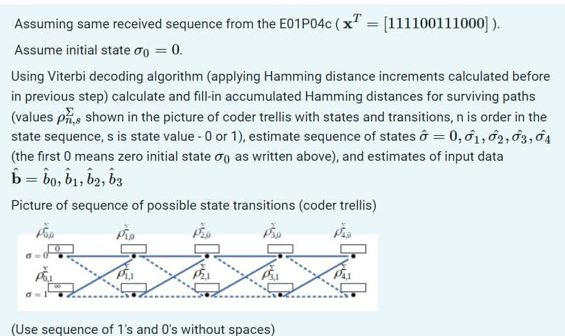 Solved - Assume convolutional code given by matrices GT = | Chegg.com
