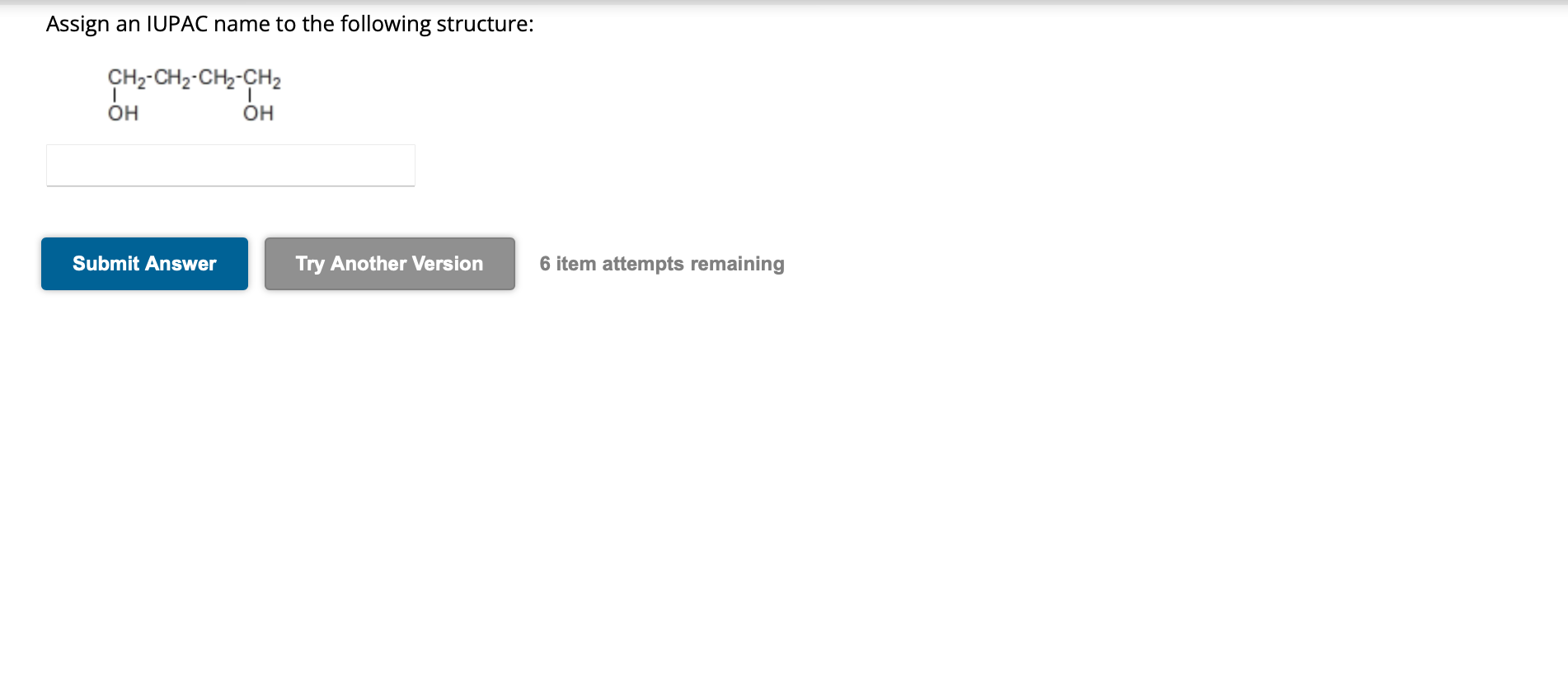 Solved Assign an IUPAC name to the following structure: 6 | Chegg.com