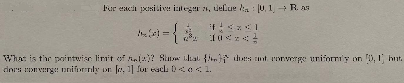 Solved For each positive integer n, define hn [0, 1] R as if | Chegg.com