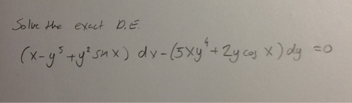 Solved Solve the exact DE | Chegg.com
