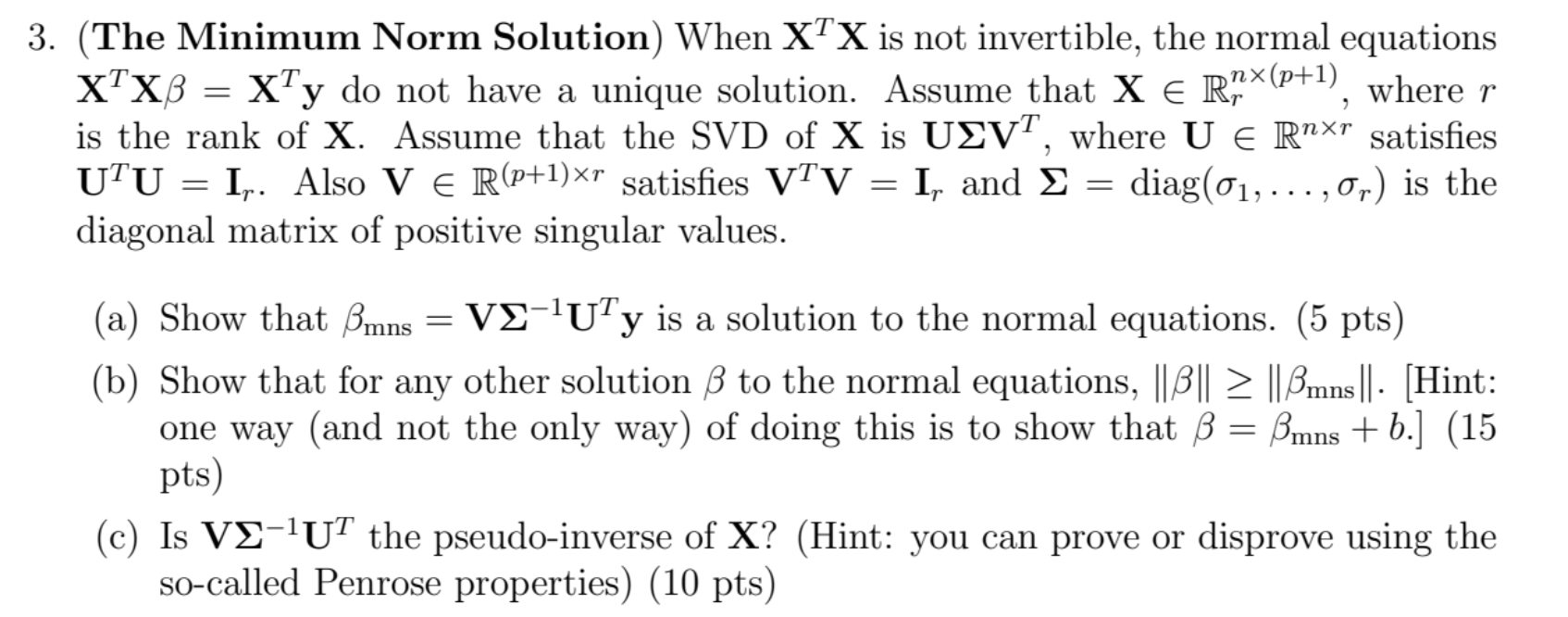 Solved (The Minimum Norm Solution) When XTX is not | Chegg.com