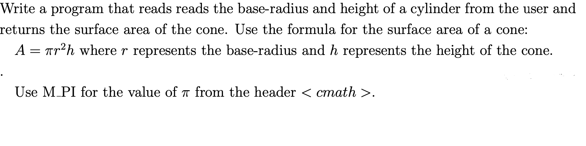 Solved Write a program that reads reads the base-radius and | Chegg.com