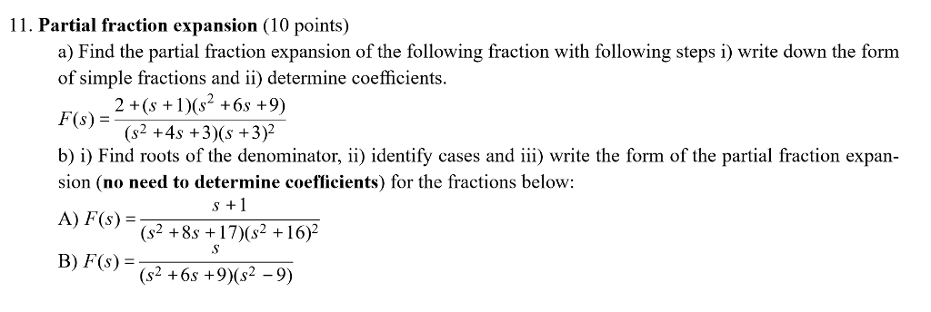 Solved 11. Partial fraction expansion (10 points) a) Find | Chegg.com