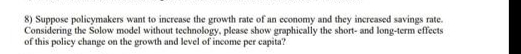 Solved Suppose policymakers want to increase the growth rate | Chegg.com