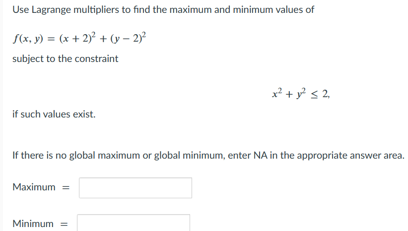 Solved Use Lagrange multipliers to find the maximum and | Chegg.com