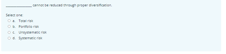 Solved cannot be reduced through proper diversification. | Chegg.com