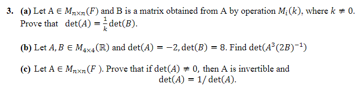 Solved 3. (a) Let A∈Mn×n(F) and B is a matrix obtained from | Chegg.com