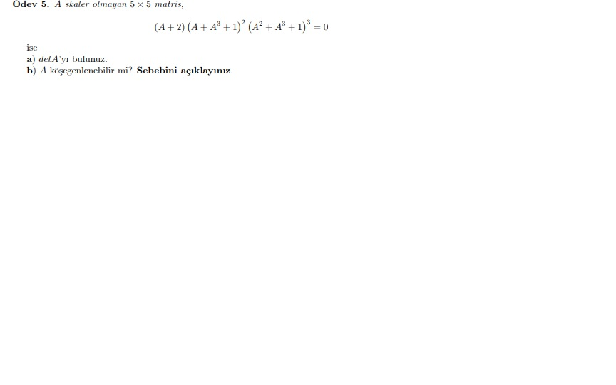 Solved A is a non-scalar 5 X 5 matrix. Questions; a-) Fınd | Chegg.com