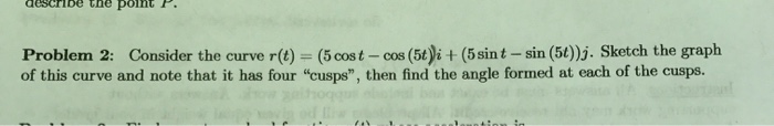 Solved Consider the curve r(t)=(5cost-cos(5t))i + | Chegg.com