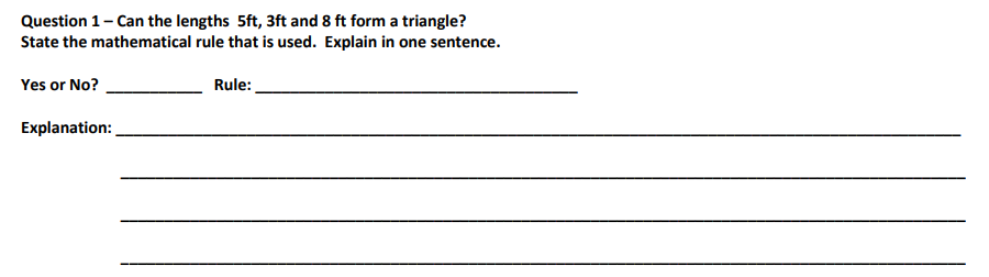 Solved Question 1- Can the lengths 5ft, 3ft and 8 ft form a | Chegg.com