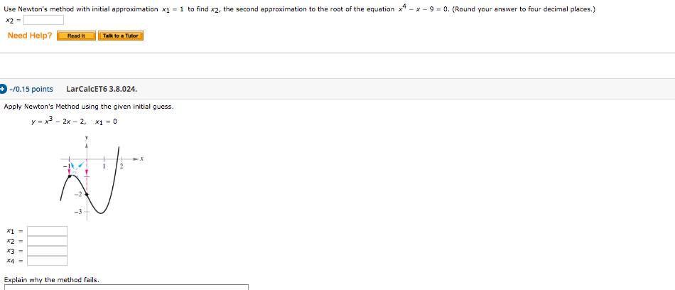 Solved Use Newtons Method With Initial Approximation X1 1 6301