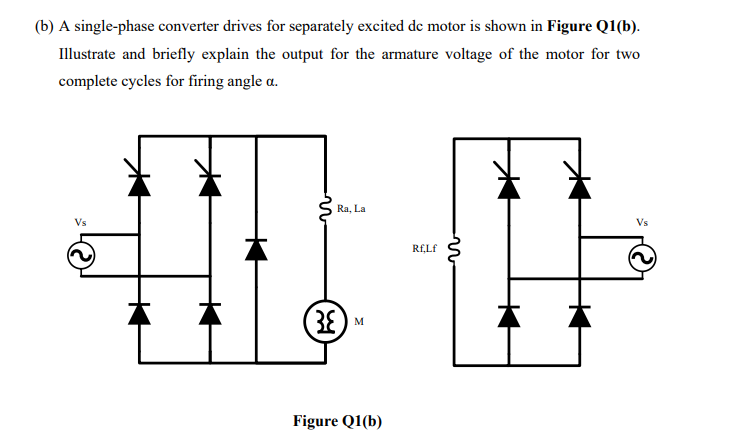 Solved (b) A single-phase converter drives for separately | Chegg.com