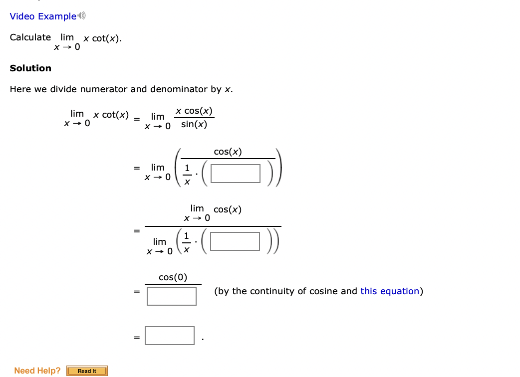 Solved Video ExampleCalculate limx→0xcot(x)SolutionHere we | Chegg.com