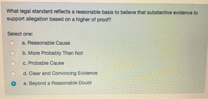 What legal standard reflects a reasonable basis to | Chegg.com